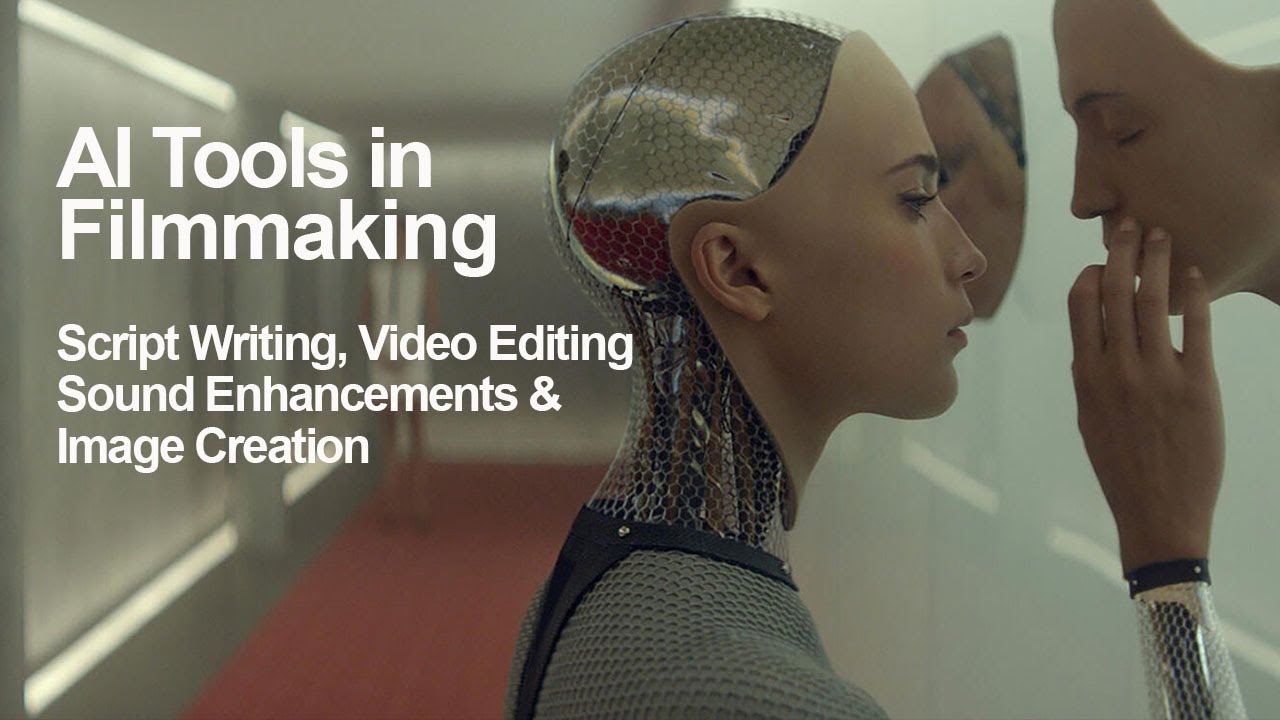 Ai Tools In Filmmaking Script Writing Video Editing Sound
