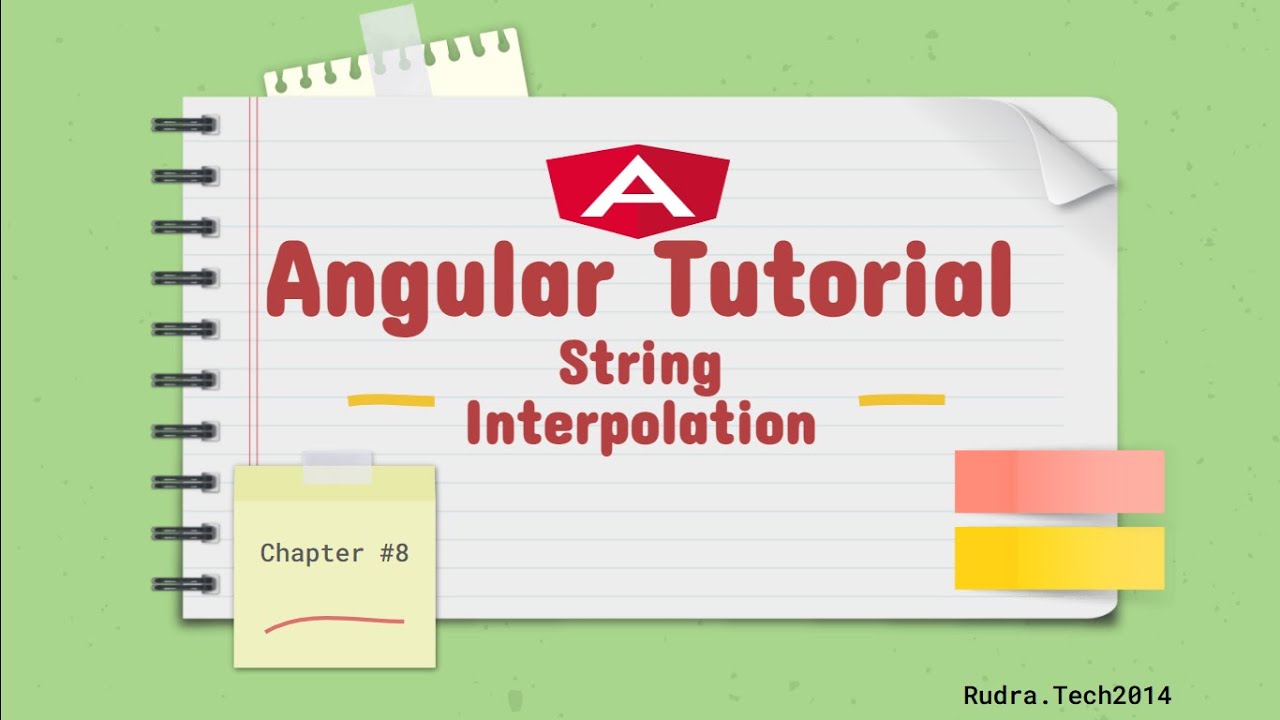 Chapter 8 Angular String Interpolation Angular Tutorial Youtube