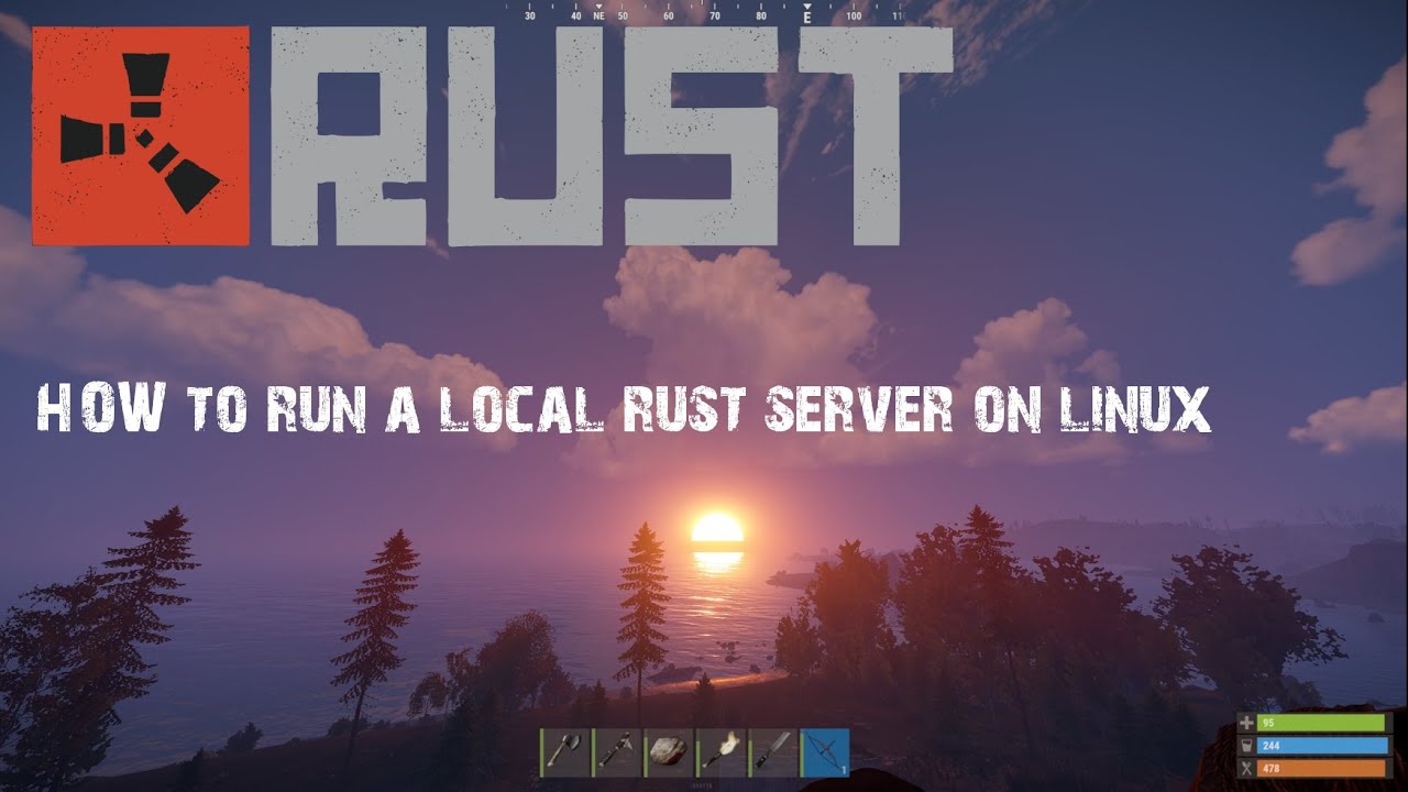 How To Run A Local Rust Server On Linux Youtube