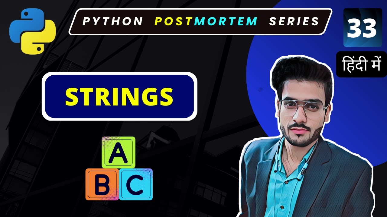 Strings In Python Python Strings Python Full Course In Hindi 33