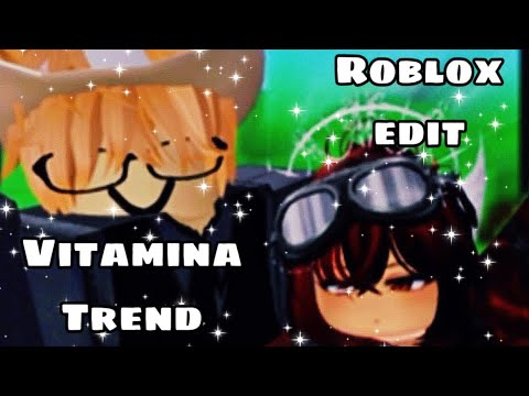 Vitamina Trend Roblox Edit Youtube