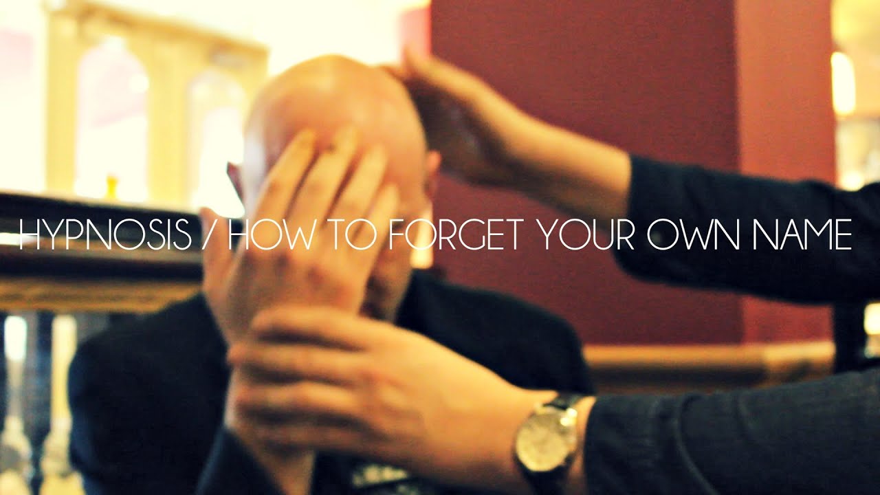 Hypnosis How To Forget Your Own Name Youtube