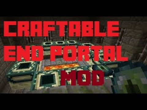 Minecraft Haz El Portal Al Mundo Ender Craftable End Portal Mod 1