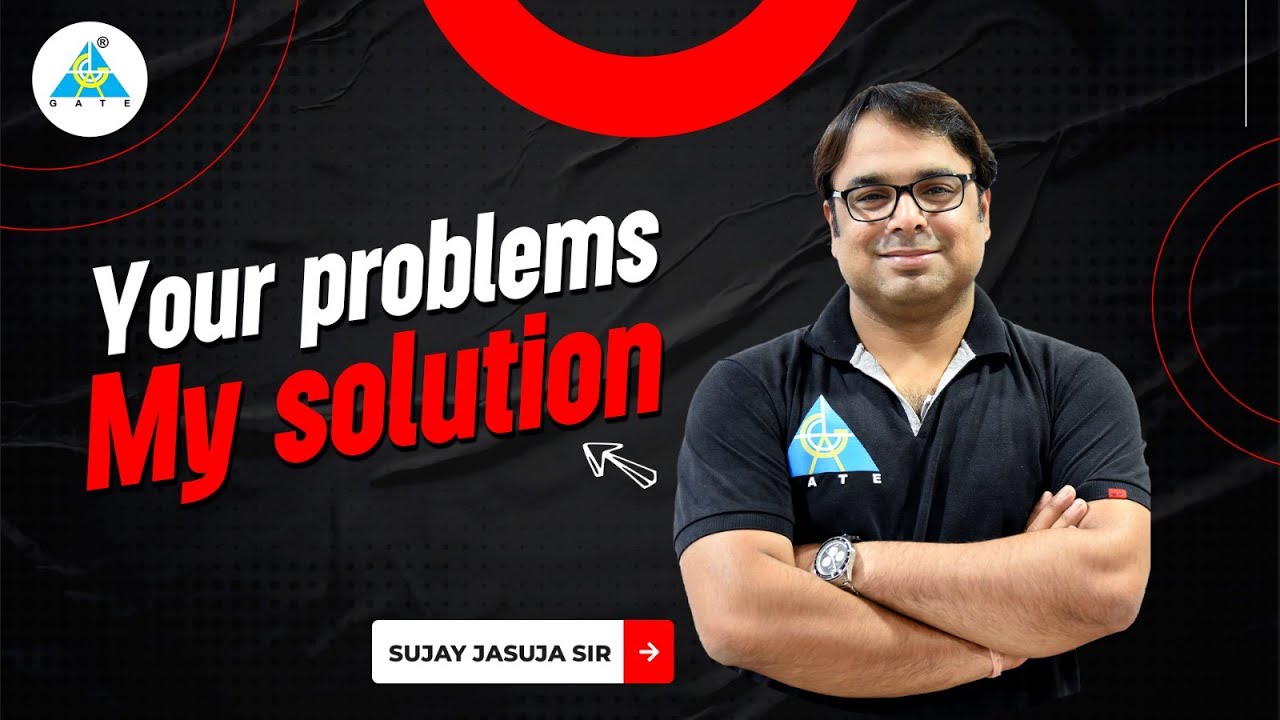 Your Problem My Solution Sujaysir Gateacademy Youtube