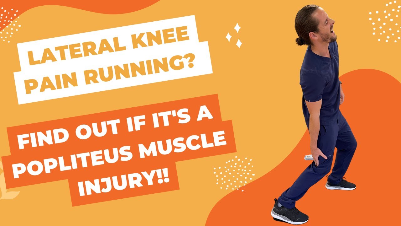 Lateral Knee Pain Running Find Out If It S A Popliteus Muscle Injury
