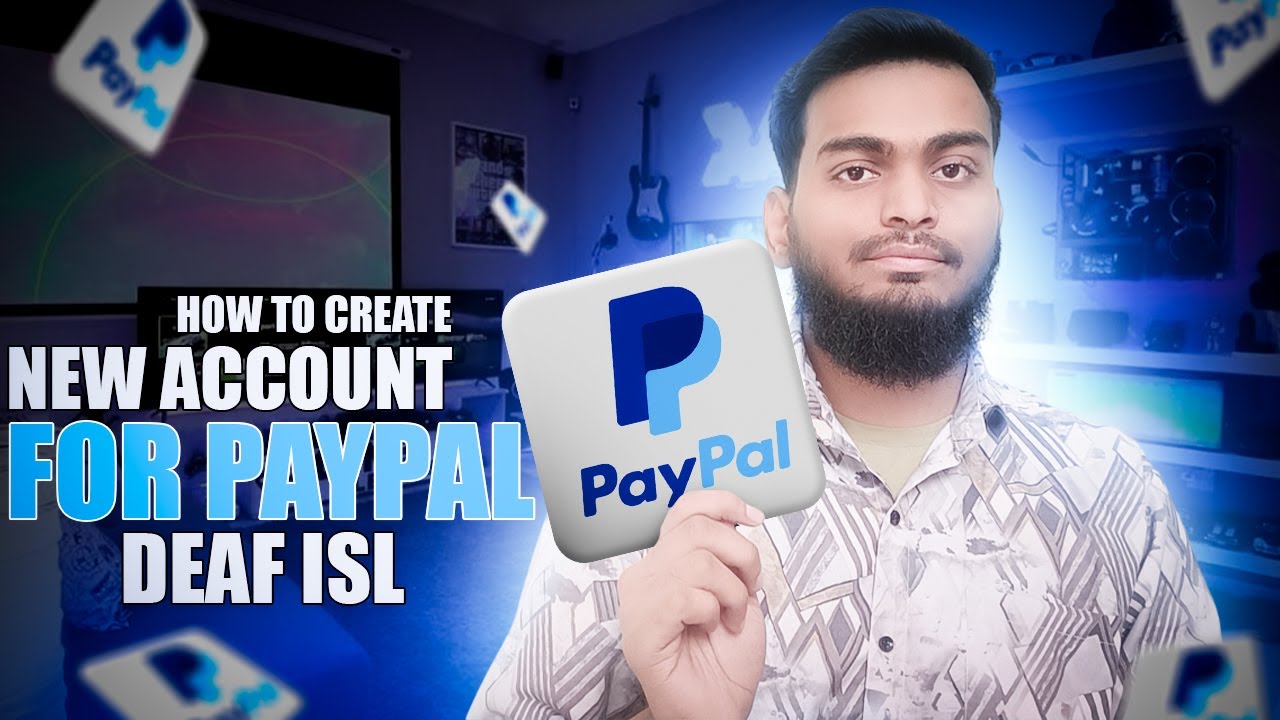 How To Create A Paypal Account Step By Step 2025 Guide Deaf Isl