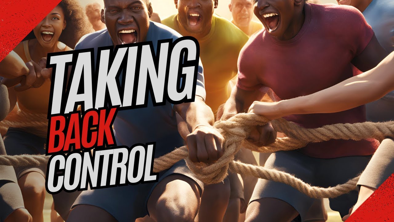 Taking Back Control Youtube