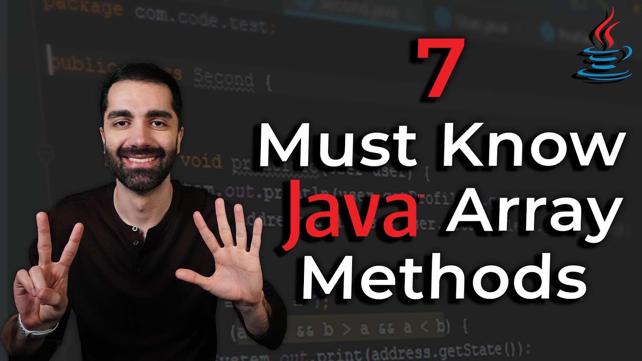 7 Must Know Java Array Methods Youtube