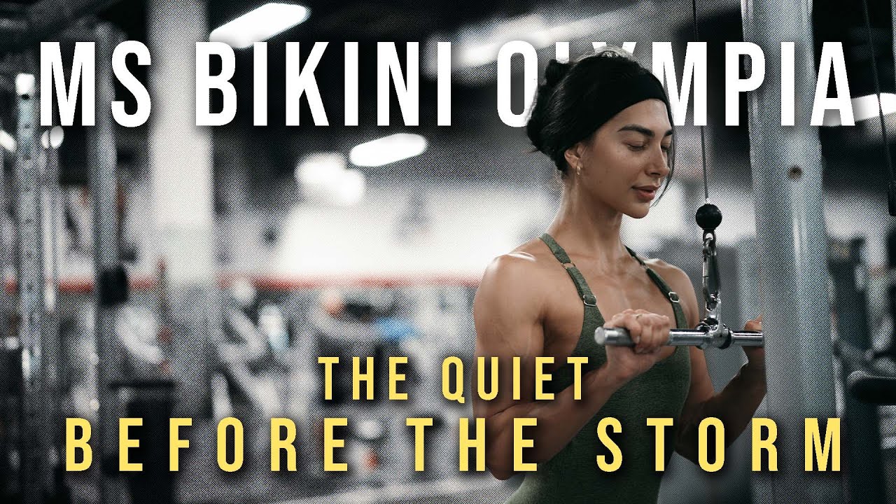 Ms Bikini Olympia Ep 12 The Quiet Before The Storm Youtube