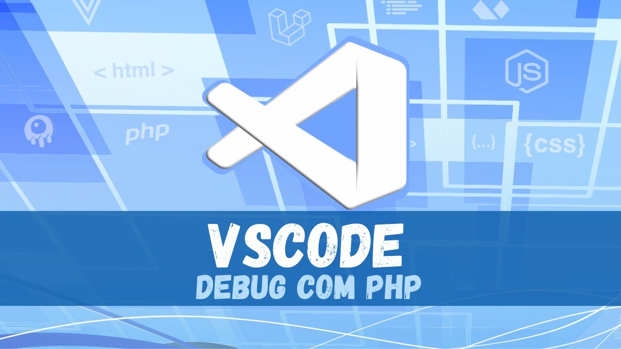 Debug Php No Vscode Com Xdebug Youtube