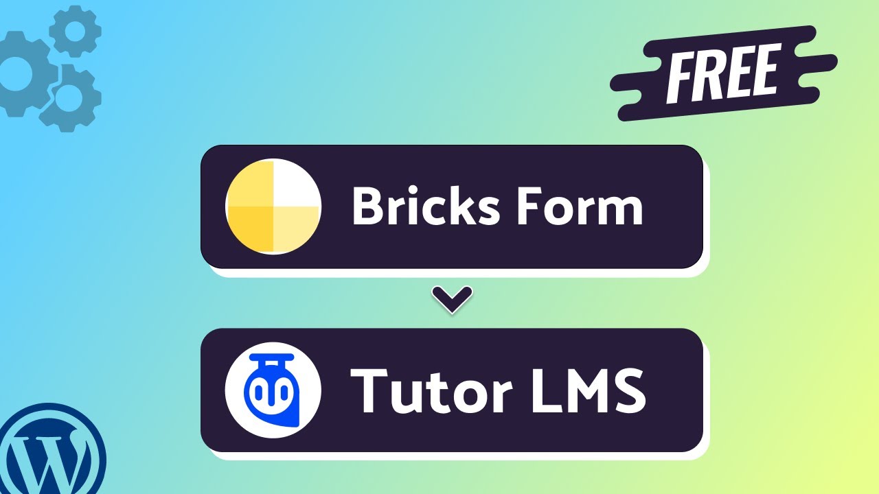 Integrating Bricks Form With Tutor Lms Step By Step Tutorial Bit