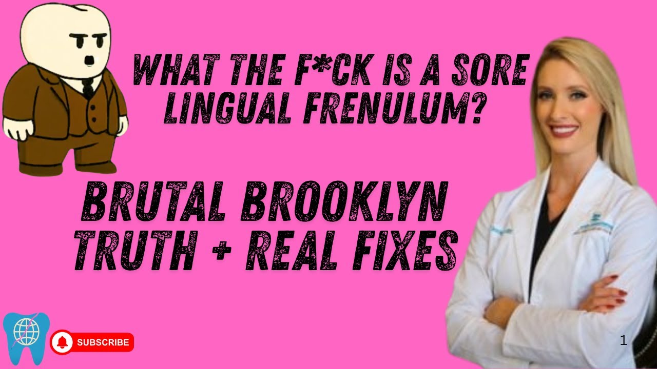 What The F Ck Is A Sore Lingual Frenulum Brutal Brooklyn Truth Real