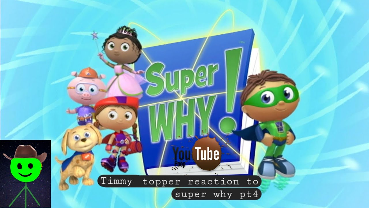 Timmy Topper Reacts To Super Why Ytp Pt4 Youtube