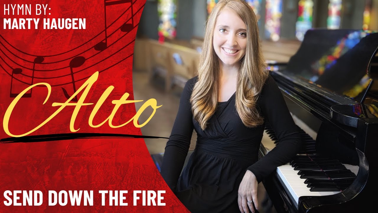 Send Down The Fire Alto Youtube