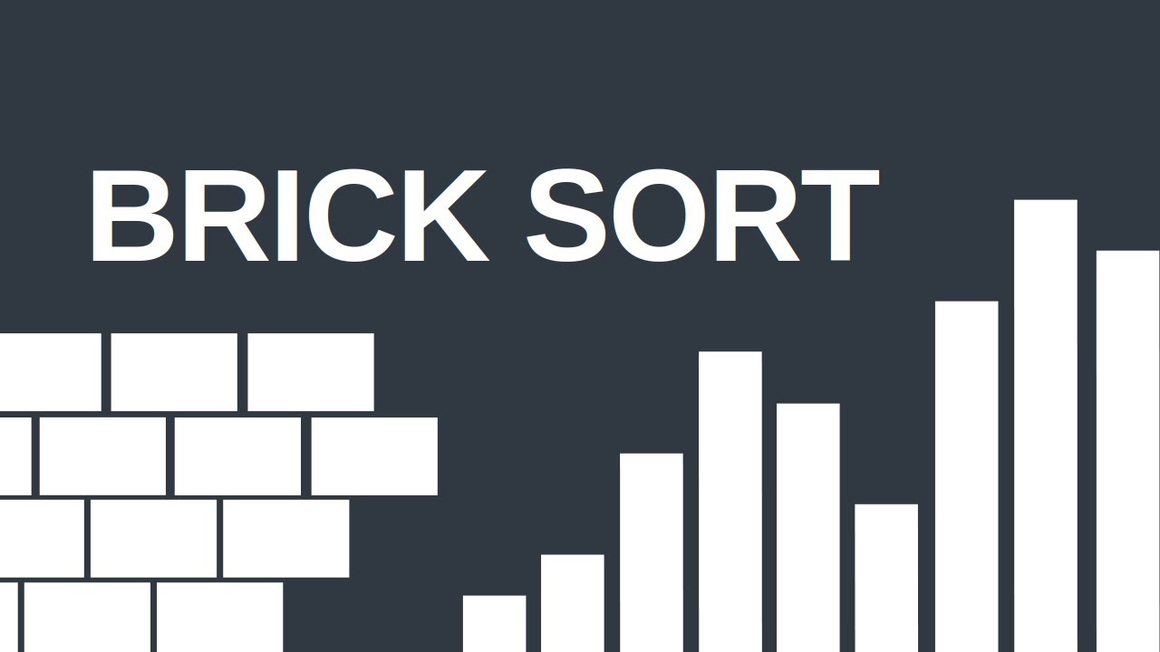 Brick Sort Youtube