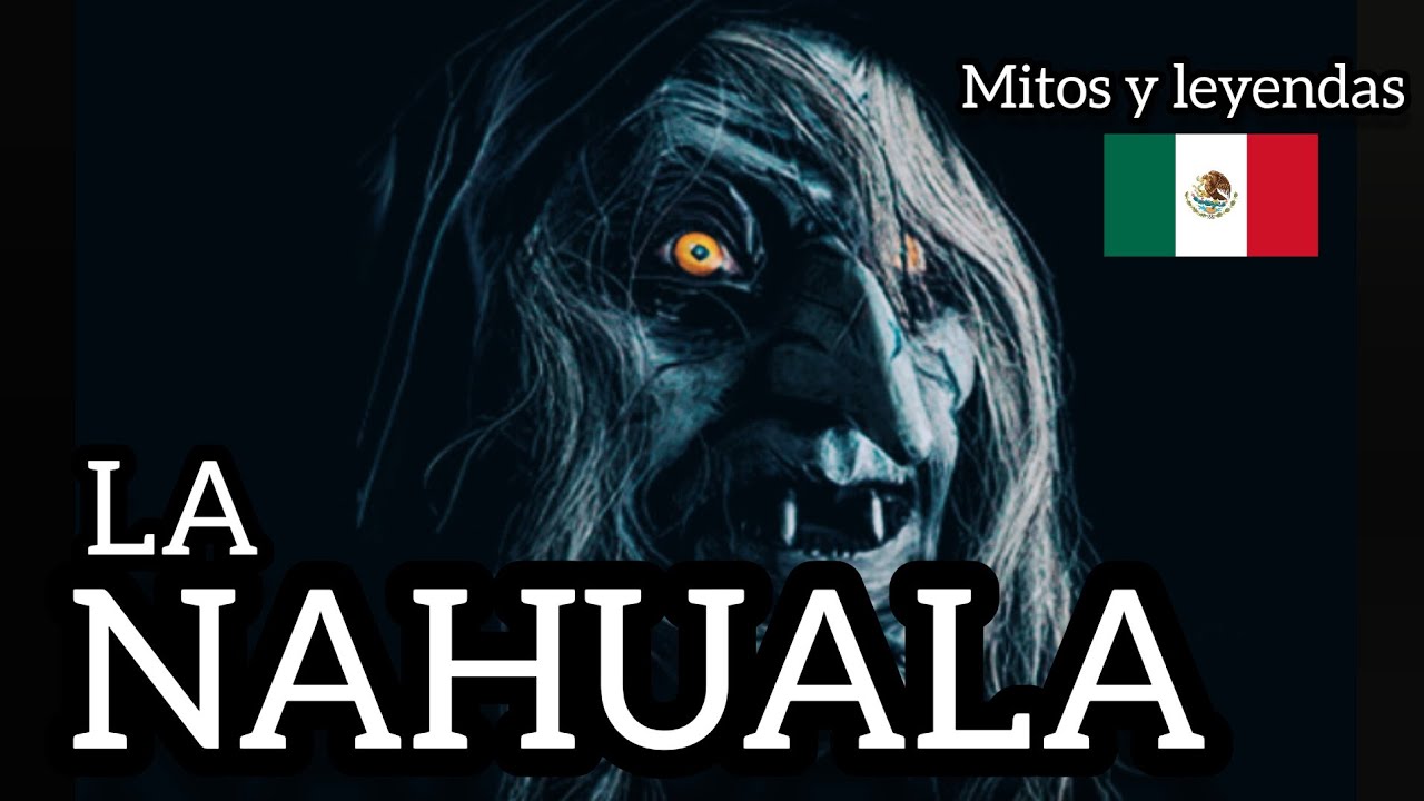 La Nahuala Leyenda Real Corta De Puebla Mexico Youtube