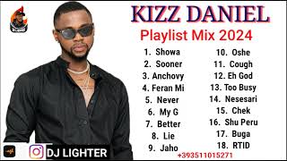 Kizz Daniel 2024 Playlist Mix Afo Afrobeat Dj Lighter Dj Lighter Vevo ...