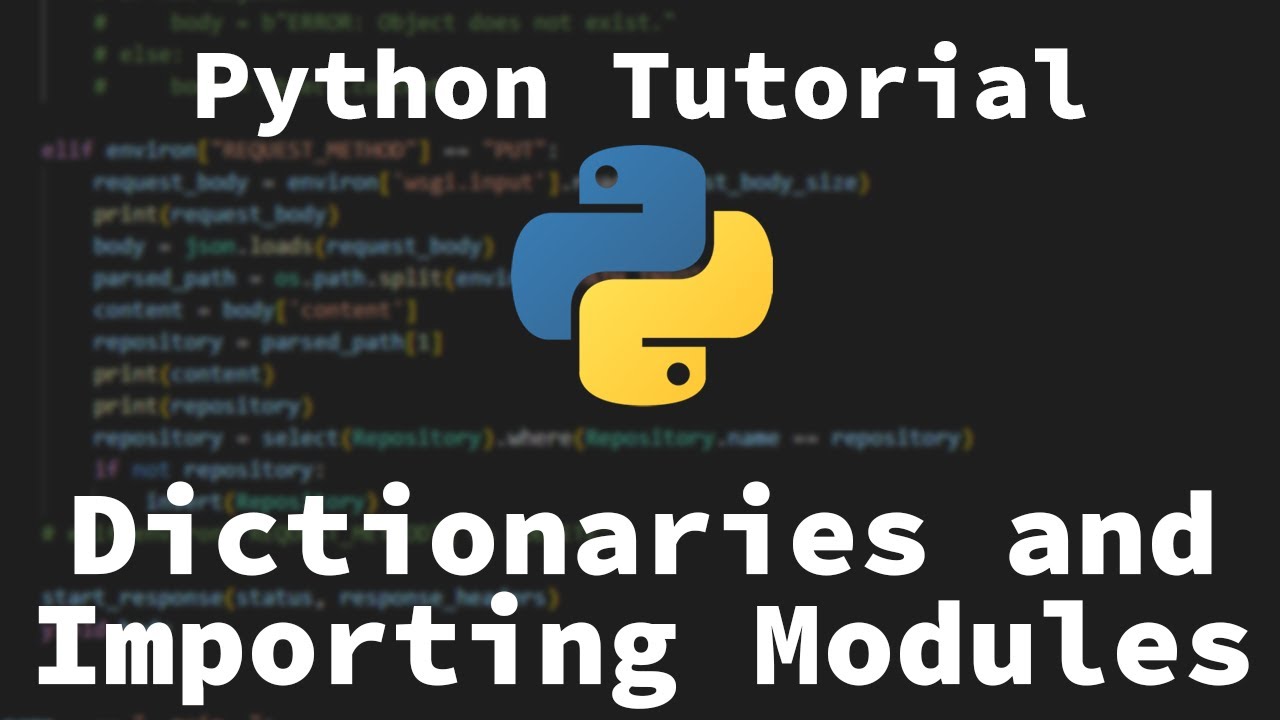 Python Tutorial For Beginners Part 7 Dictionaries And Importing