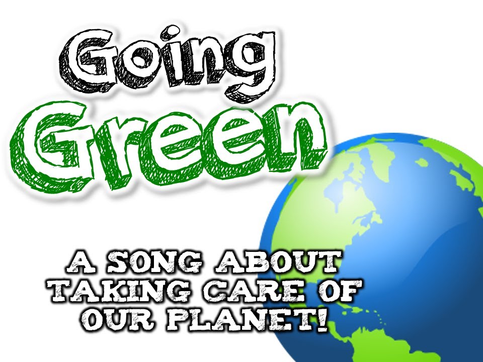 Going Green Earth Day Song For Kids About The 3 R S Reduce Reuse