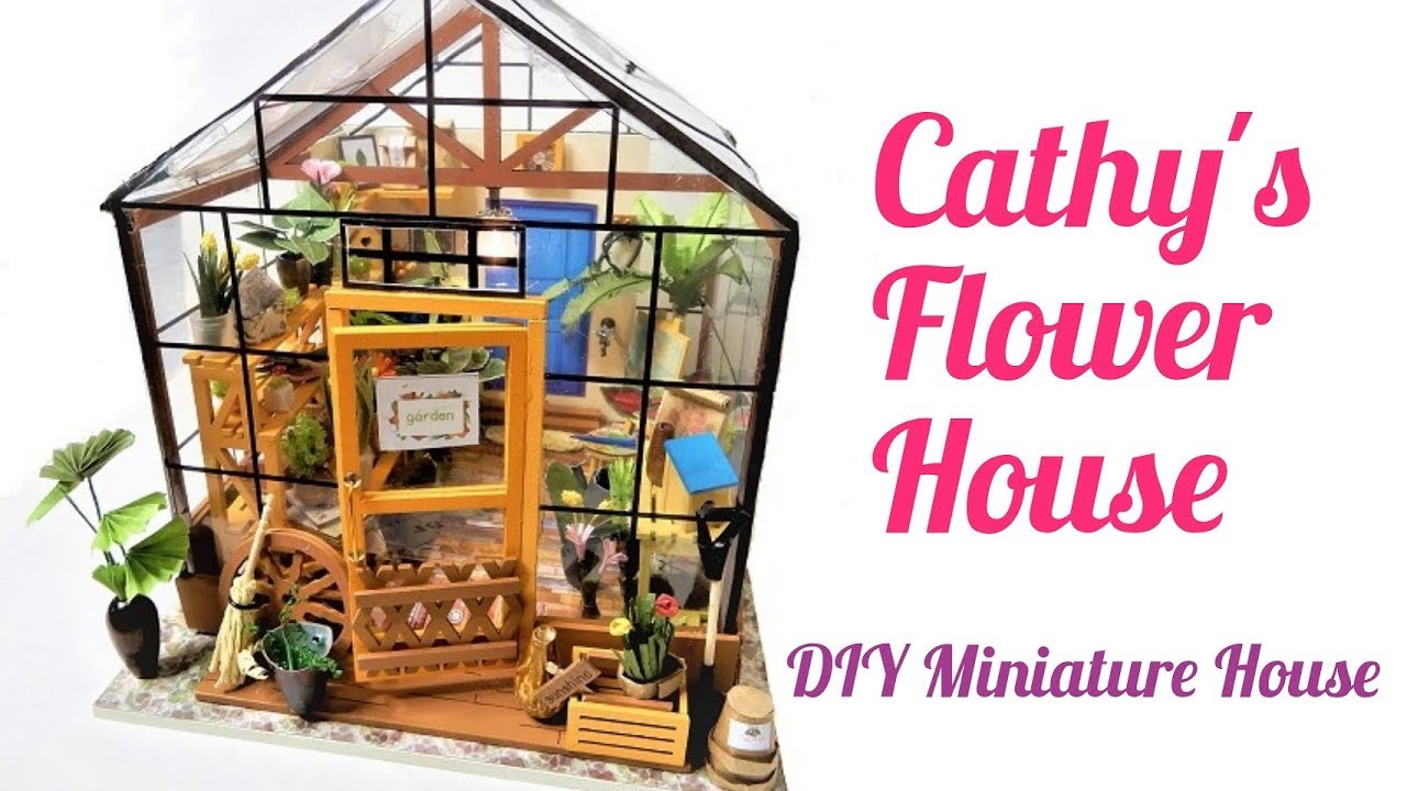 Diy Miniature House Cathy S Flower House Online