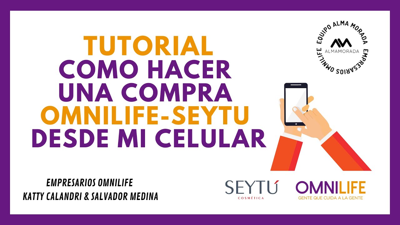 Tutorial Como Hacer Una Compra En Omnilife A Través De Mi Celular Youtube