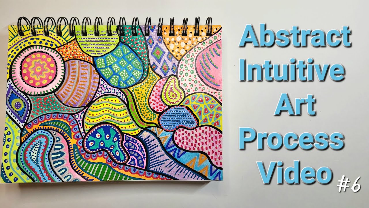 Abstract Intuitive Art Process Video 6 Youtube