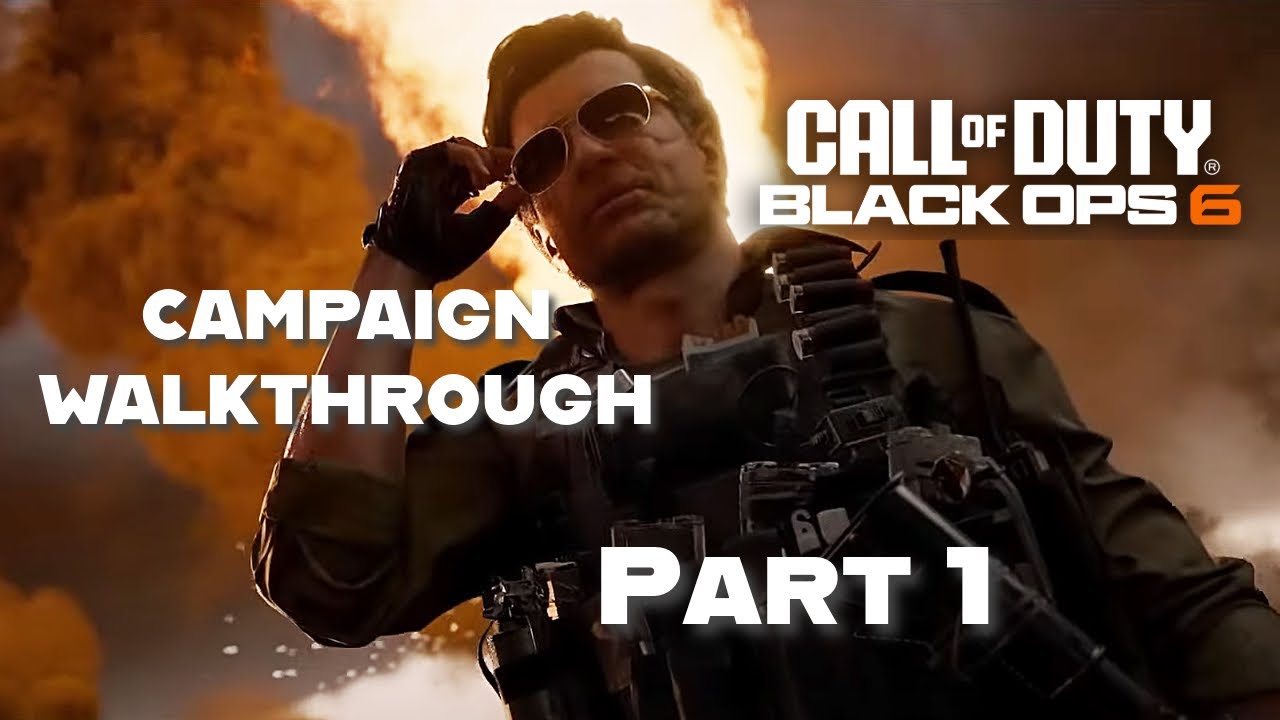 Call Of Duty Black Ops 6 Full Campaign Walkthrough Part 1 Youtube