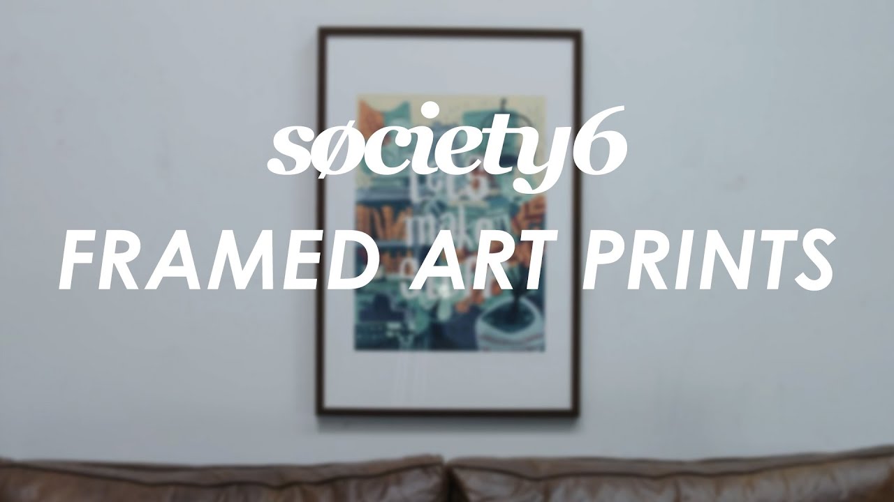 Framed Art Prints From Society6 Product Video Youtube