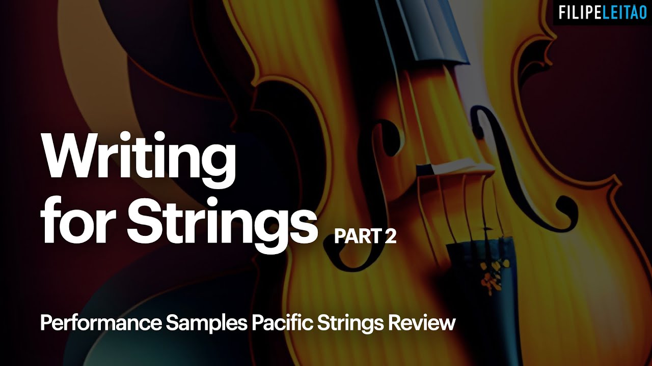 Writing For Strings Part 2 Step By Step Filipe Leitão Youtube