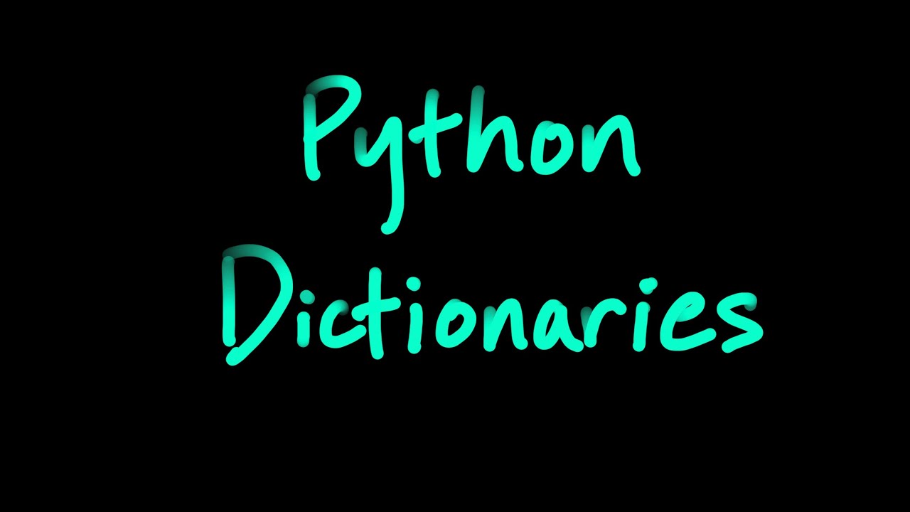 Python Tutorial Dictionaries Youtube