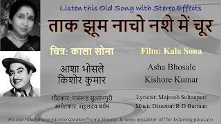 Tak Jhoom Nacho Nashe Mein Choor Stereo Remake Kala Sona 1973 Kishore ...