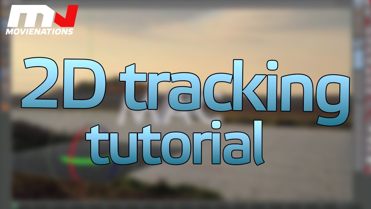 2d Tracking Tutorial By Movienations Youtube