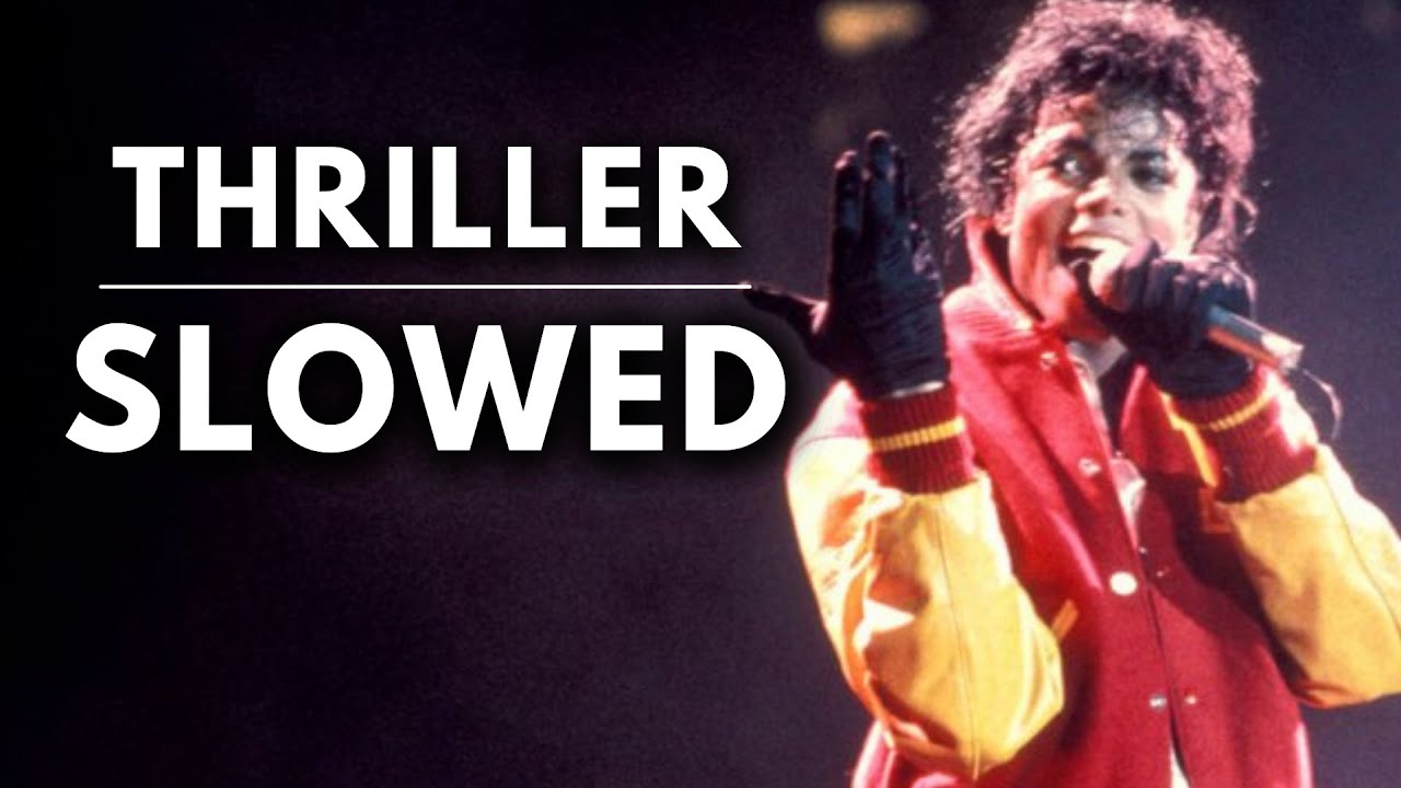 Michael Jackson Thriller Slowed Reverb Youtube