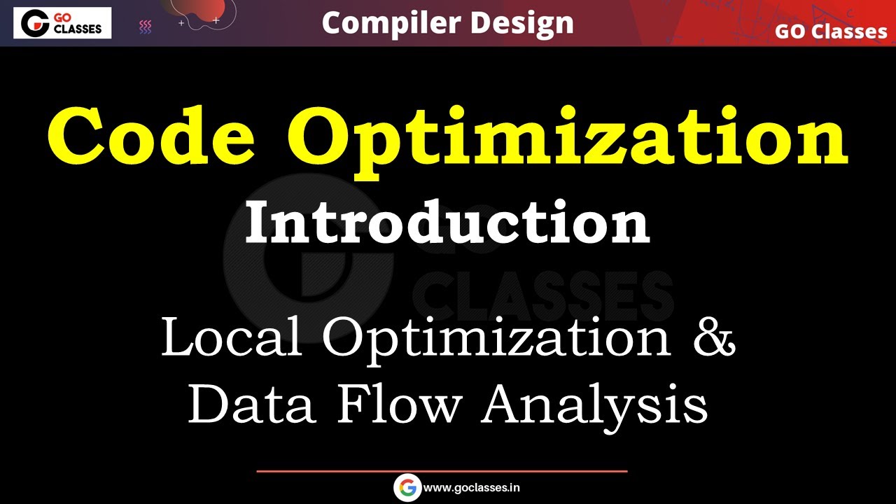 Code Optimization Introduction Local Optimization Data Flow