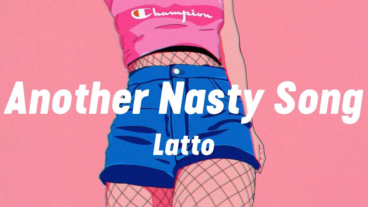 Latto Another Nasty Song Lyrics Youtube