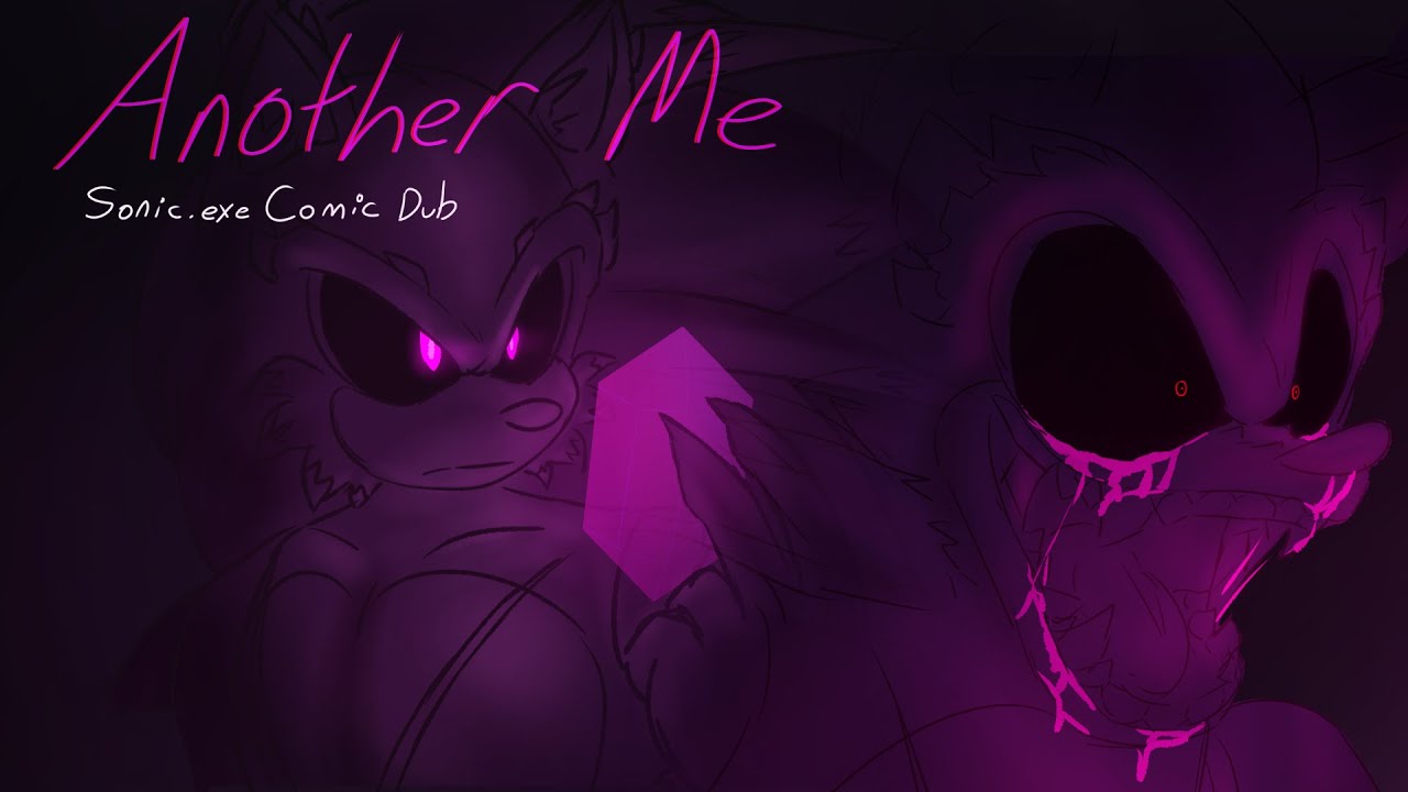 Another Me Sonic Exe Comic Dub Igenesis X Dylanzemuffin Youtube