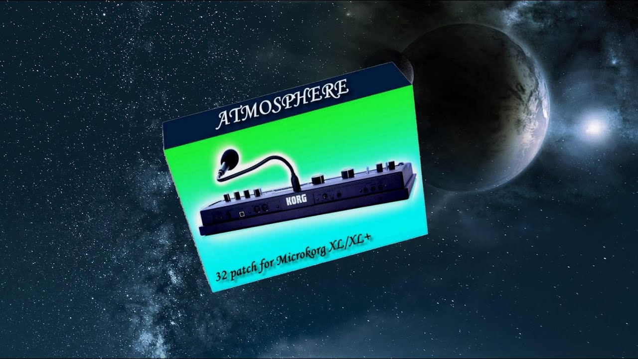 Atmosphere 32 Patches For Microkorg Xl Youtube