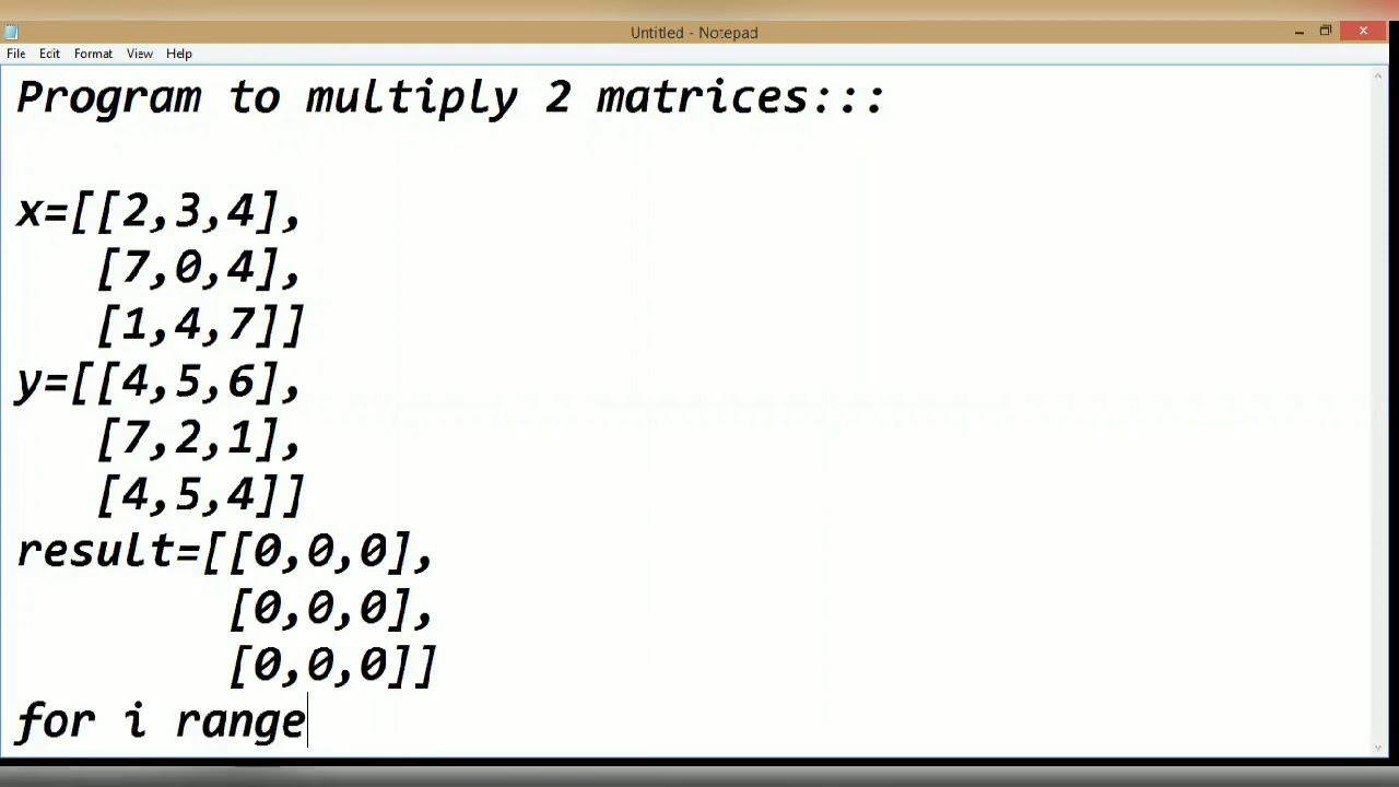 Python Tutorial Program For Matrix Multiplication Youtube