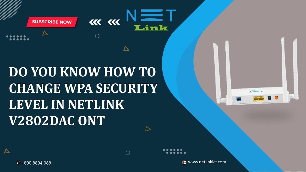 Do You Know How To Change Wpa Security Level In Netlink V2802dac Ont