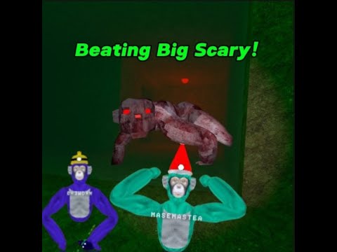 Beating Big Scary Part 1 Youtube