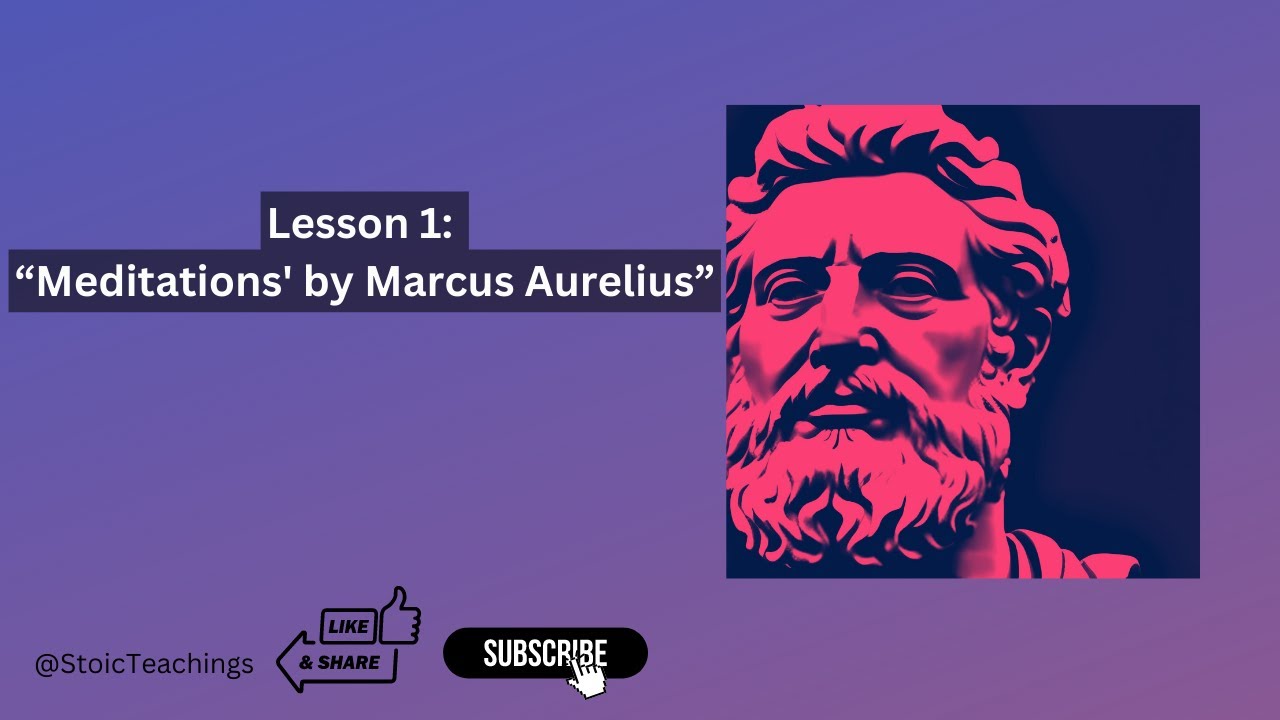 Lesson 1 Meditations By Marcus Aurelius Youtube