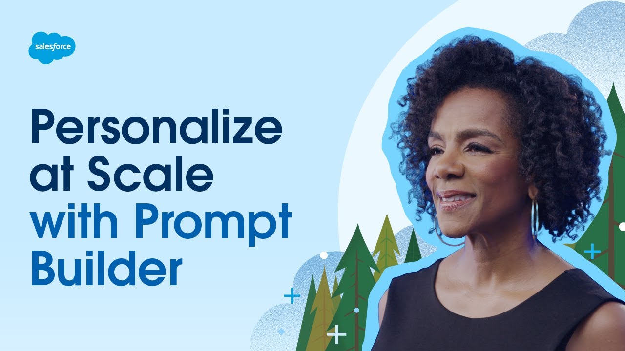 Personalize At Scale With Prompt Builder Drive Productivity With