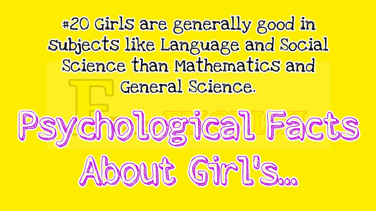 The Psychological Facts About Girls 04 Information About Girlрџ вђќ The