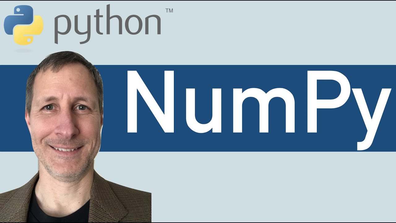 Python Numpy Numerical Python Arrays Tutorial Youtube