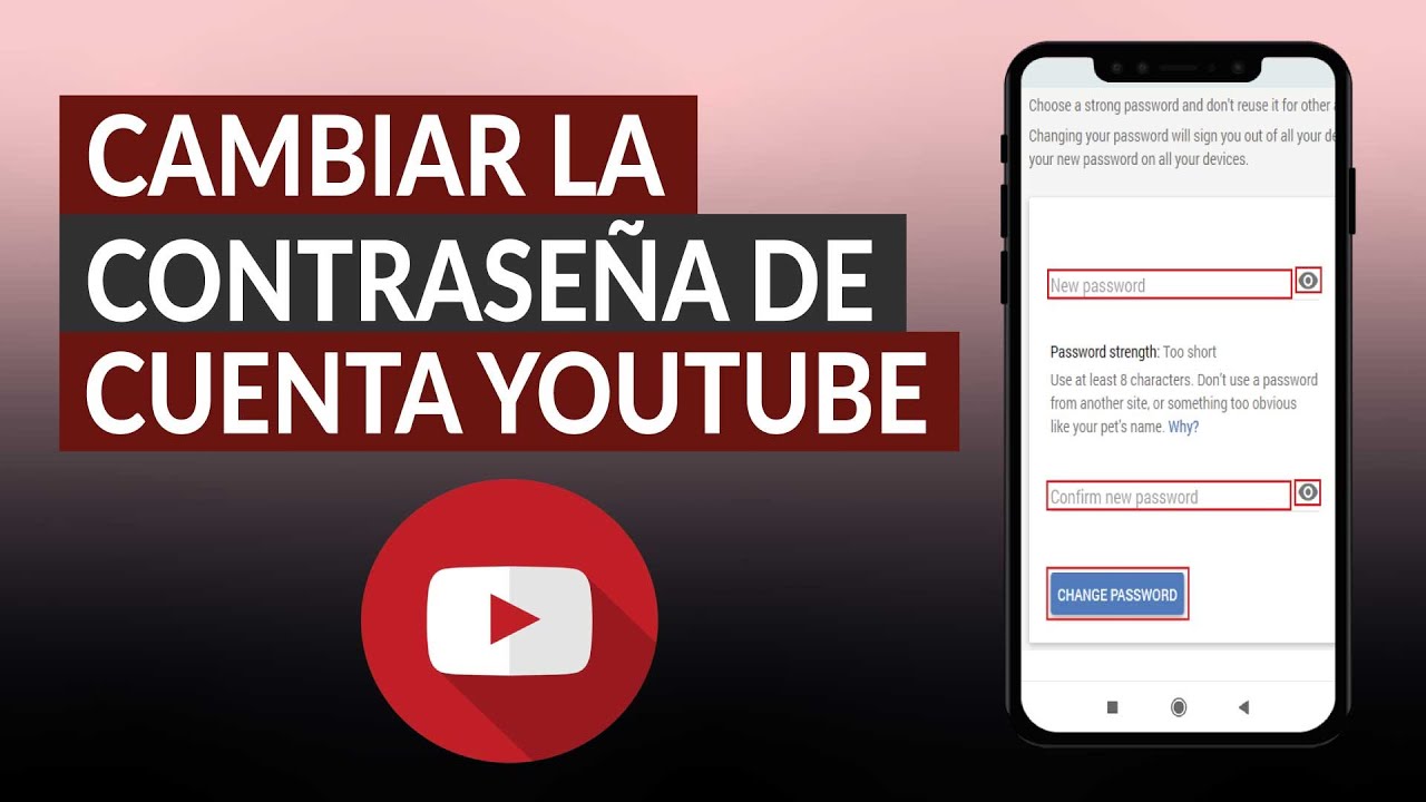 Cómo Cambiar La Contraseña De Tu Cuenta En Youtube Desde La