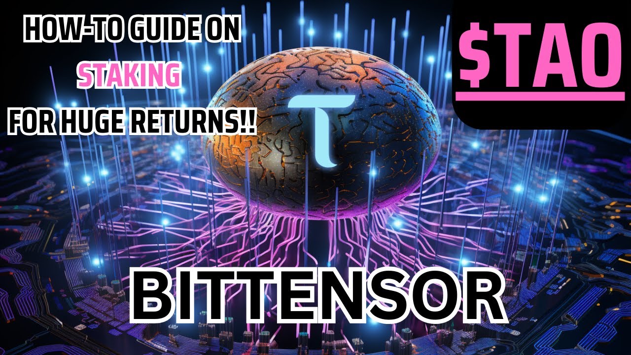 рџљёрџљёtao Bittensor Project Breakdown And Full Staking Guide To Earn Huge