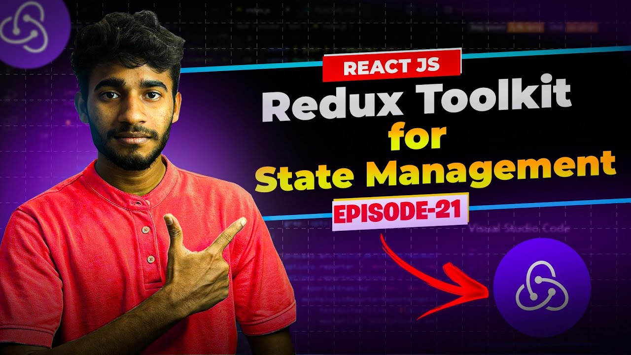 Episode 21 Redux Toolkit For State Management Reactjs Series Youtube