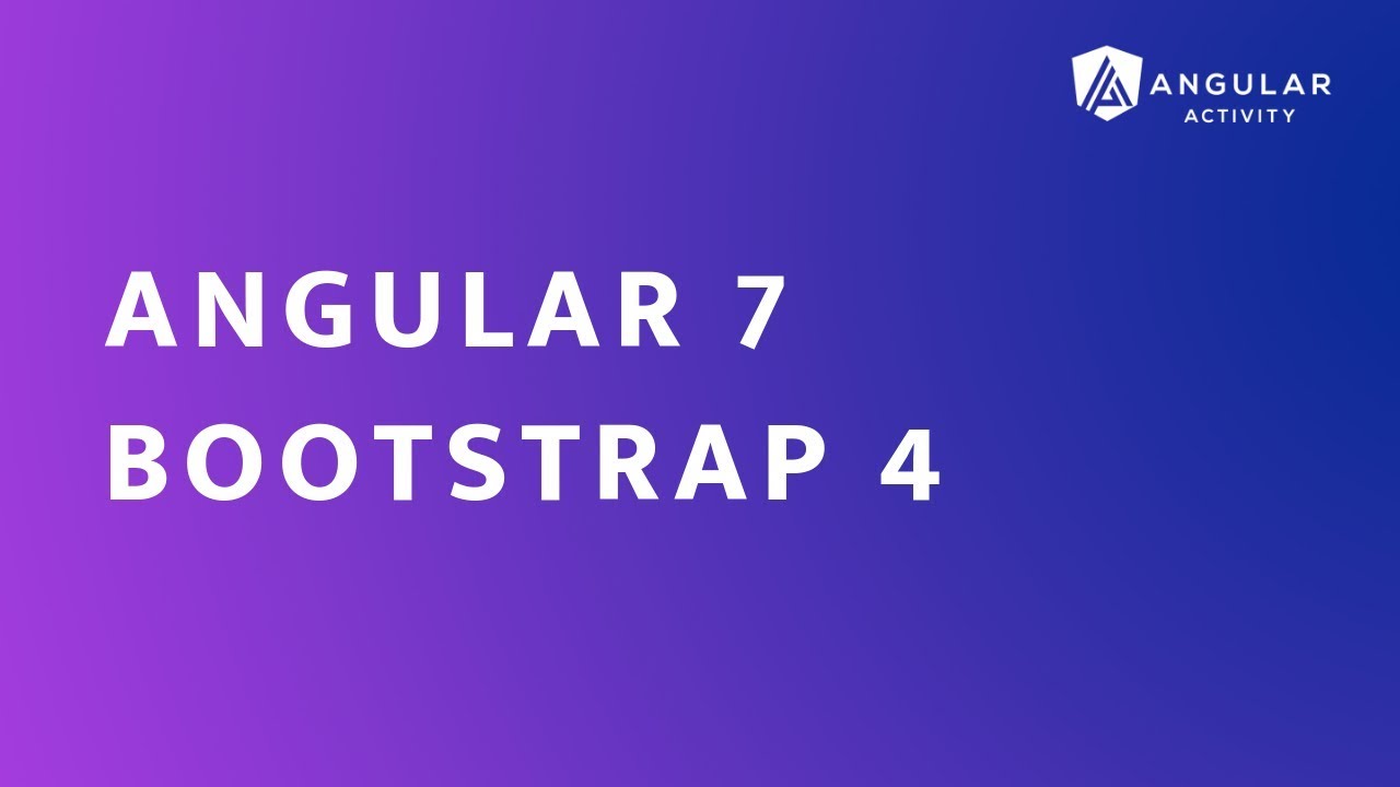 Angular 7 Bootstrap 4 Youtube