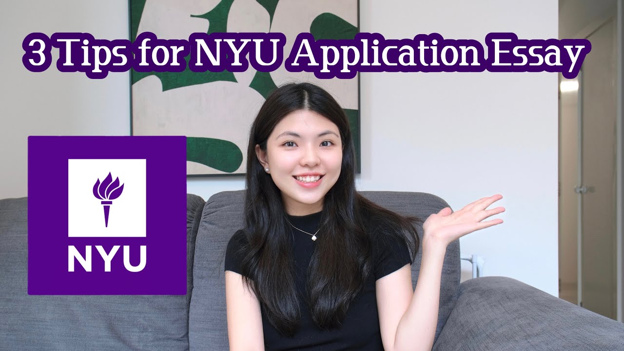 3 Tips For Your Nyu Application Essay Youtube