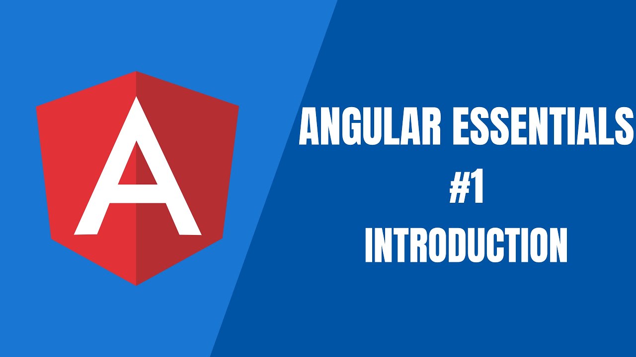 Angular Essentials 1 Introduction Youtube